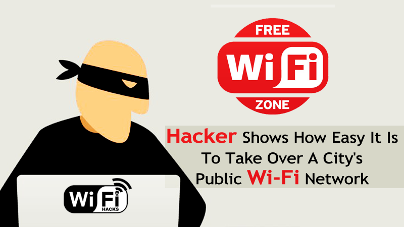 Hacker Shows How Easy It Is To Take Over A City's Public Wi-Fi Network
