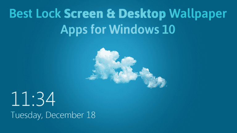 15 Best Lock Screen and Desktop Wallpaper Apps for Windows