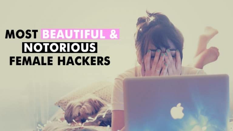 Meet The World's 10 Most Beautiful & Notorious Female Hackers