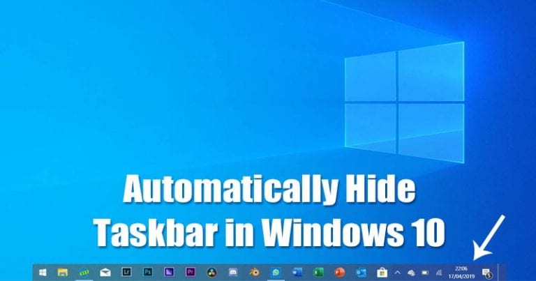 How To Automatically Hide the Taskbar in Windows 10 PC