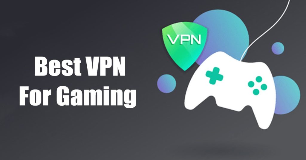 10 Best VPN for Gaming in 2024