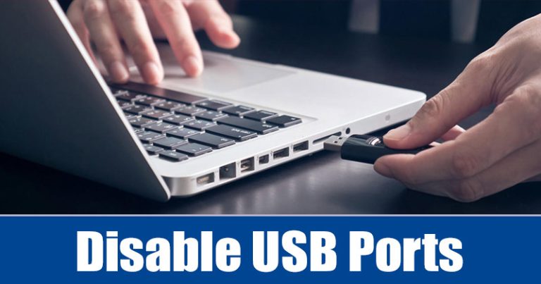 How to Disable USB Ports on Windows 11 PC/Laptop (5 Methods)