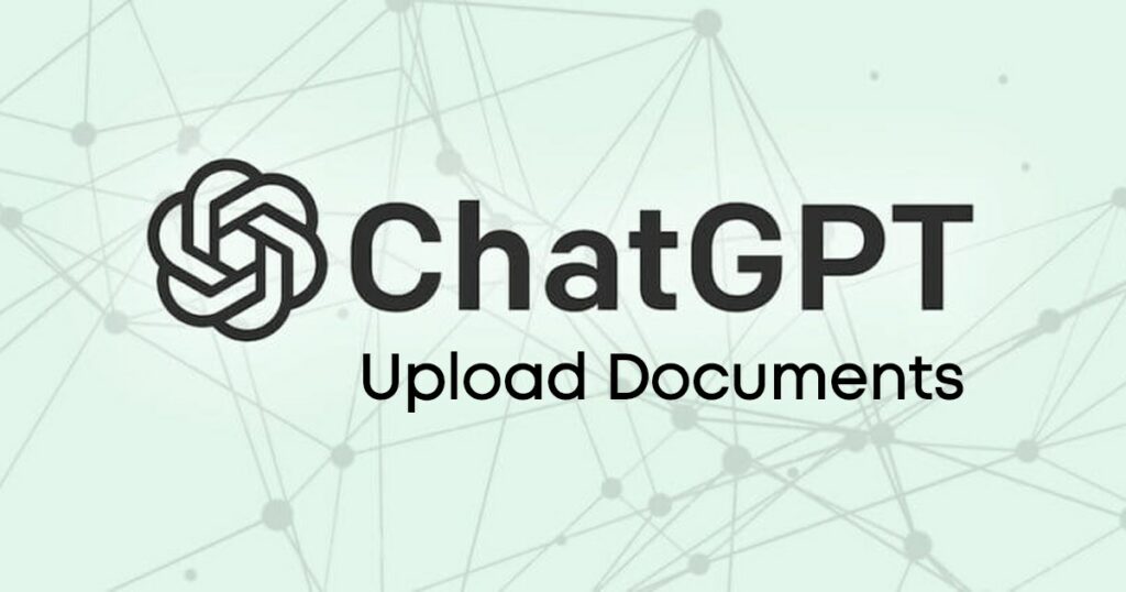 How to Upload Documents to ChatGPT (5 Methods) How to Upload Documents to ChatGPT (5 Methods)