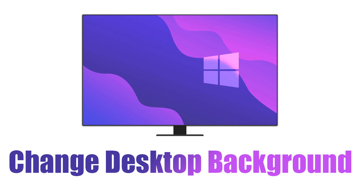 Can't Change Desktop Background on Windows? 7 Ways to Fix it