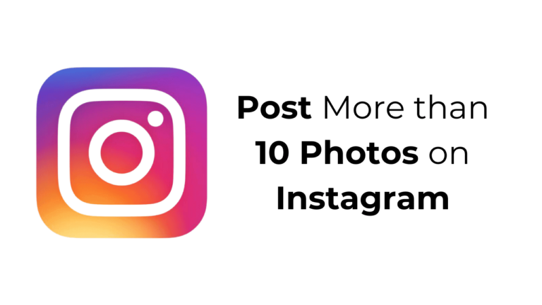 Why Can't I Post More than 10 Photos on Instagram?